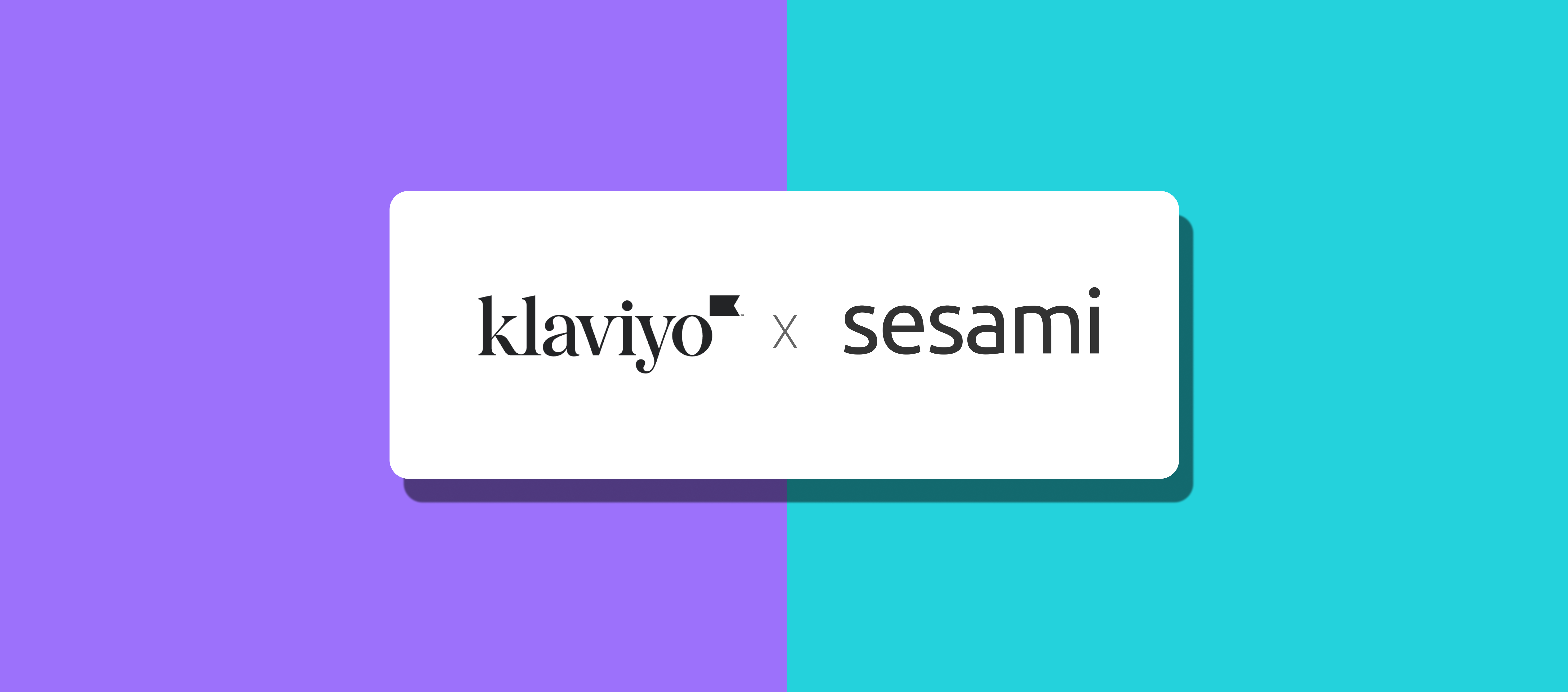 Klaviyo and Sesami Partnership - Sesami : Sesami